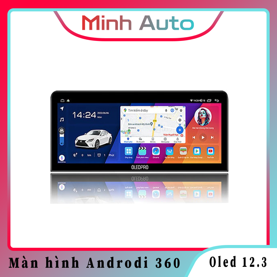 Màn Android 360 Oled pro primium 12.3 - minhauto.vn