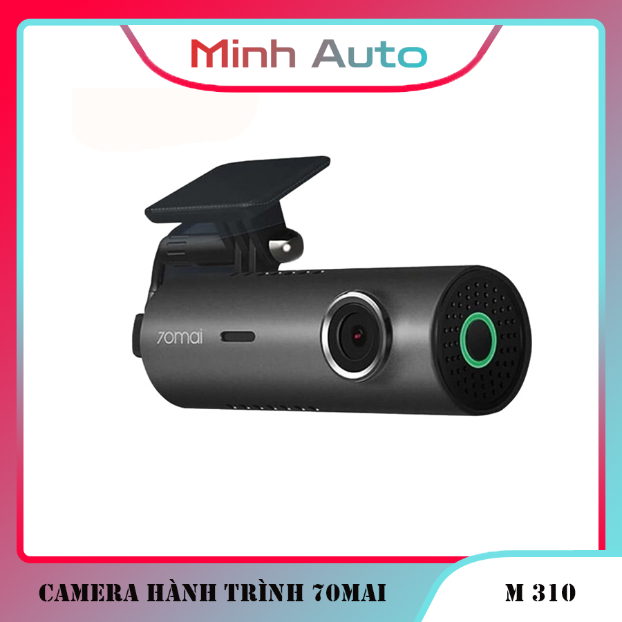 Camera hành trình 70Mai M310 phân khúc giá rẻ. - minhauto.vn